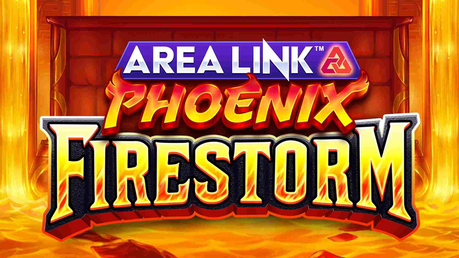 Area Link Phoenix Firestorm - SlotBoss